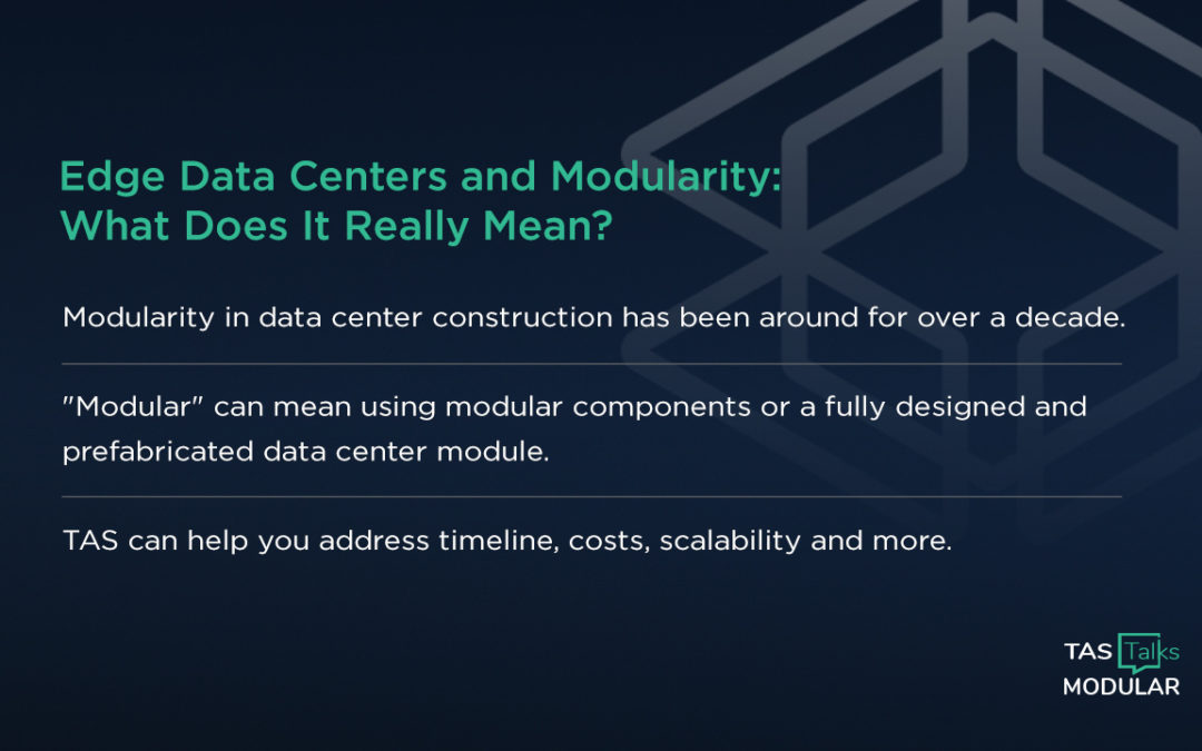 Edge Data Centers and Modularity | TAS